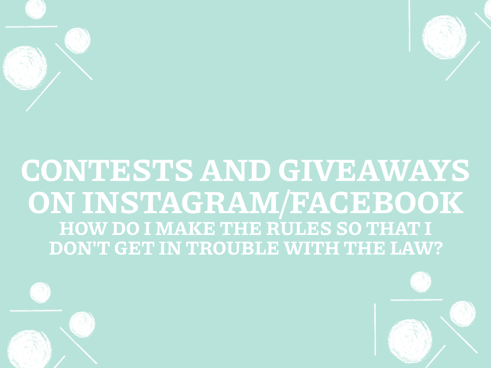 Contests and sweepstakes on Instagram/Facebook: how to draw up rules to ...
